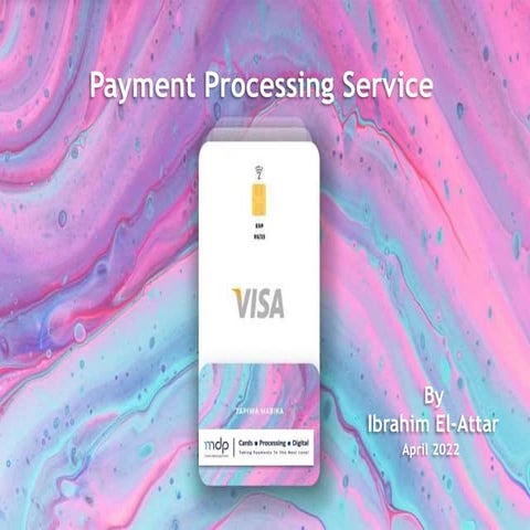 Payment Processing Service for visa payment | PPTX