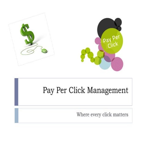 Pay per click management | PPT