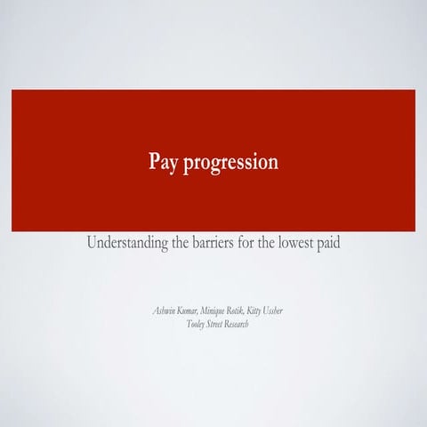 Pay progression - Understanding the barriers for the lowest paid | PPT ...