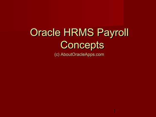 Oracle HRMS Payroll Table Overview | PPT