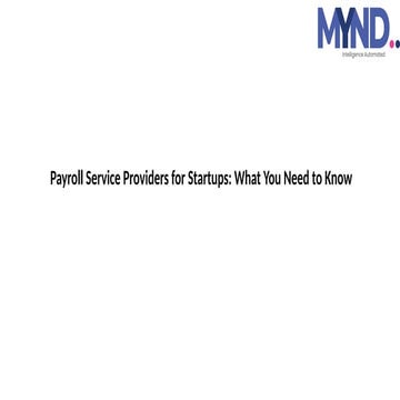 Payroll Service Providers for Startups: What You Need to Know.pptx