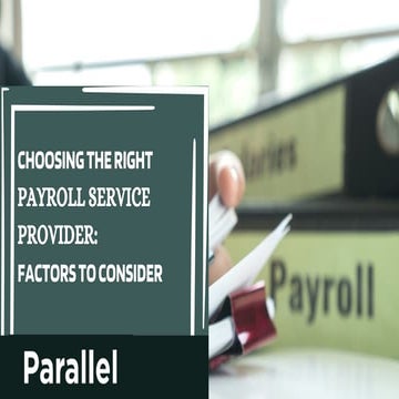 How to Choose the Right Payroll Services Provider for Your Business.pptx