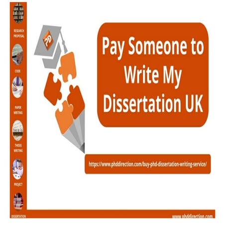 Pay Someone To Write My Dissertation UK | PPT
