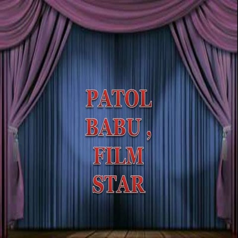 Patol babu.film star | PPTX