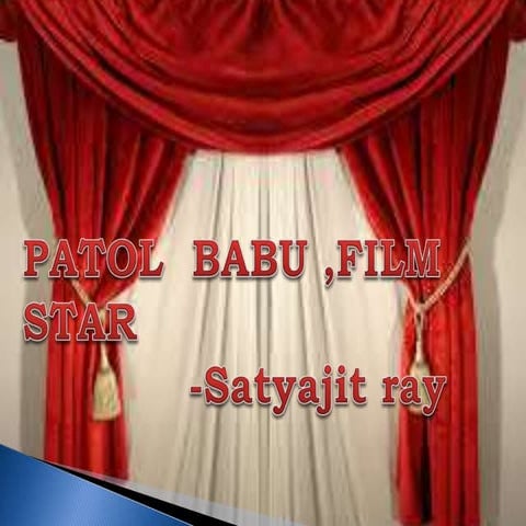 PATOL BABU FILM STAR | PPTX | Musical Instruments | Hobbies & Interests