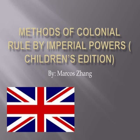 Methods of Colonial Rule by Imperial Powers | PPTX | Crime & Harmful ...