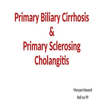 PBC&PSC primary biliary chriosis primary sclerosing cholangitis .pptx