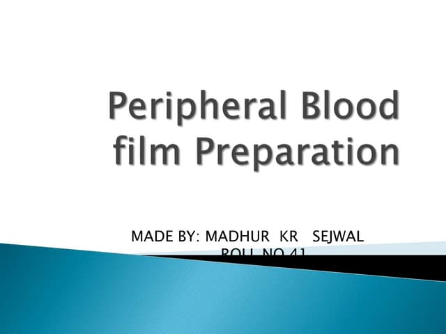 Preparation and staining of peripheral blood smear | PPTX