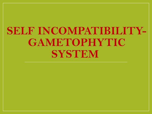 Self incompatibility in Plants | PPTX