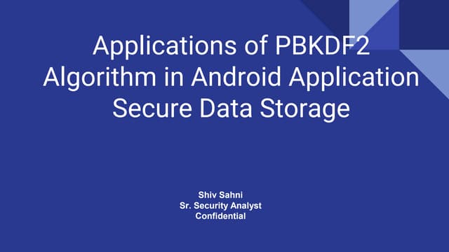 Pbkdf2 Storing Sensitive Data Securely In Android Applications Pptx