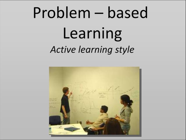 Problem Based Learning | PPTX | Education