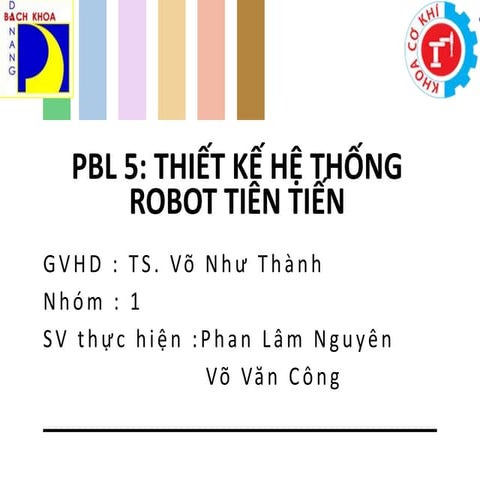 PBL 5 Thiết kế hệ thống robot tiên tiến (2).pptx