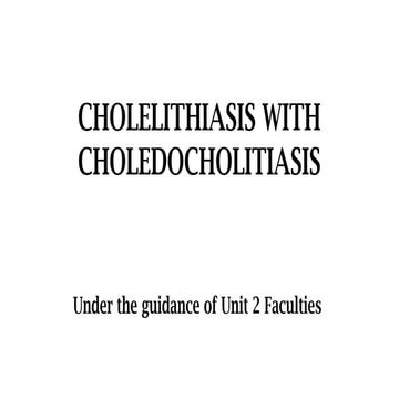 PBL cholelithiasis with choledocholithiasis.pptx