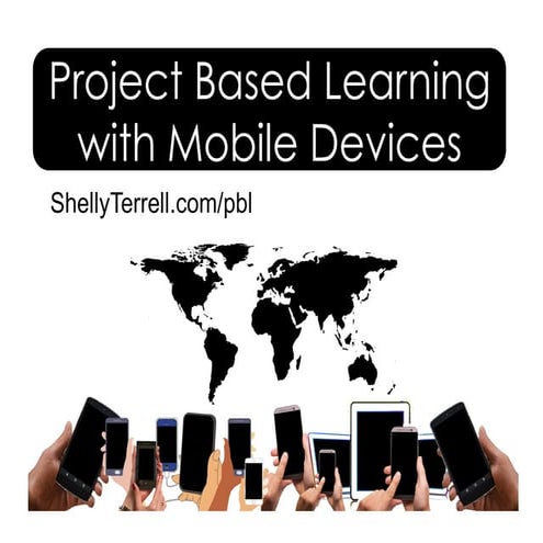 Project Based Learning with Mobile Devices | PDF