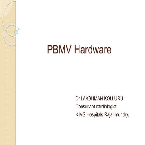 PBMV HARDWARE.pptx | Heart and Cardiovascular Diseases | Diseases and ...