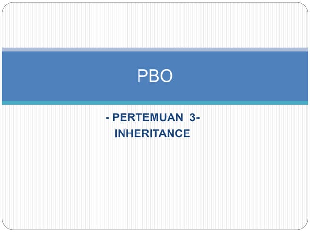 PBO_03_Inheritance.pptx PBO_03_Inheritance.pptx
