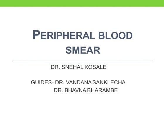 Preparation and staining of peripheral blood smear | PPTX