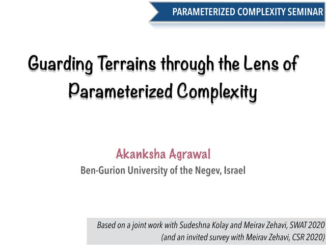 Guarding Terrains Though The Lens Of Parameterized Complexity Ppt