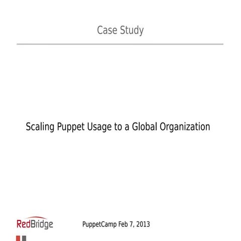 Scaling Puppet Usage to a Global Organization | PDF | Web Development | Internet