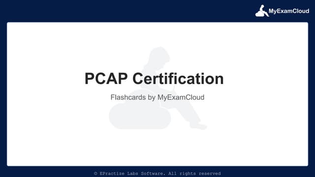 PCAP Certification Mini Flashcards by MyExamCloud | PPT PCAP Certification Mini Flashcards by MyExamCloud | PPT