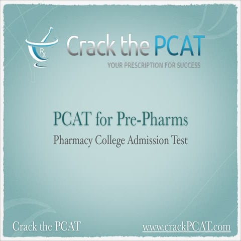PCAT Preparation and Registration - Crack the PCAT (www.crackPCAT.com ...