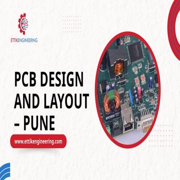 Professional PCB Design Services in Pune | Ettikengineering | PPTX