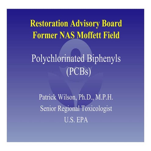 EPA presentation to the Moffett Field Restoration Advisory Board on May ...