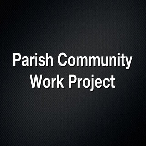 Parish Community Work Project Year 1 Review | PPT