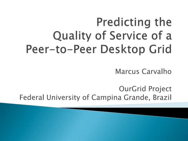 Pcgrid Presentation Qos P2p Grid Pptx Computer Networking Computing