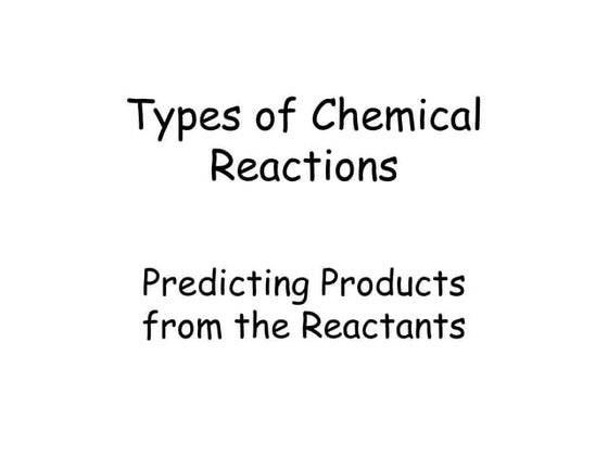 Types of Chemical Reactions - Reactant and Product.pdf