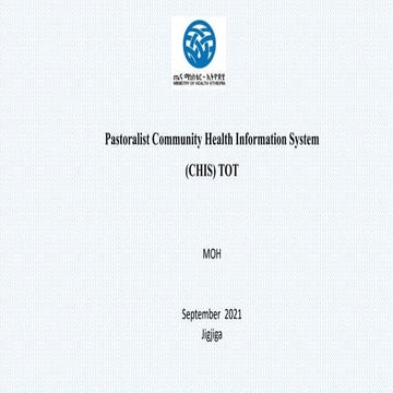 Pastoralist Community Health Information System (CHIS) TOT MOH ...
