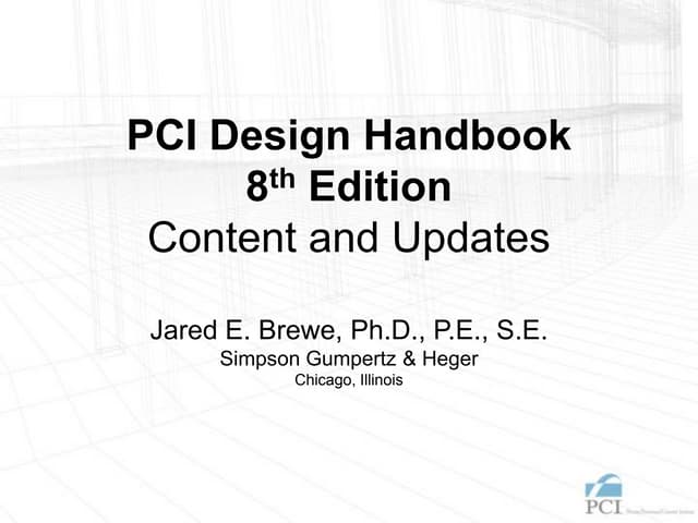 PCI Design Handbook Content and Updates.pptx PCI Design Handbook Content and Updates.pptx