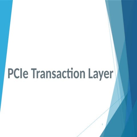 PCIe_TL_Layer transcation layer Layer covering packet handling, flow ...