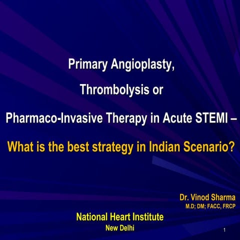 Pci or throm or pi in stemi best strategy(apicon 09022019)-final | PPT