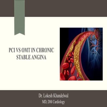 Pci vs optimal medical therapy in chronic stable angina | PPTX