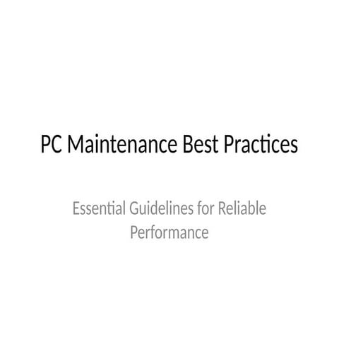 PC Maintenance Best Practices and tips for long lifespan | PPTX