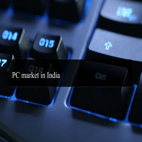 State of PC market in India _ June 2013 | PPT