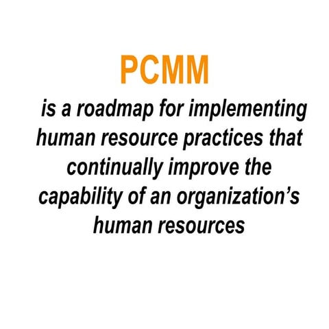 Pcmm presentation | PPTX | Human Resources | Business