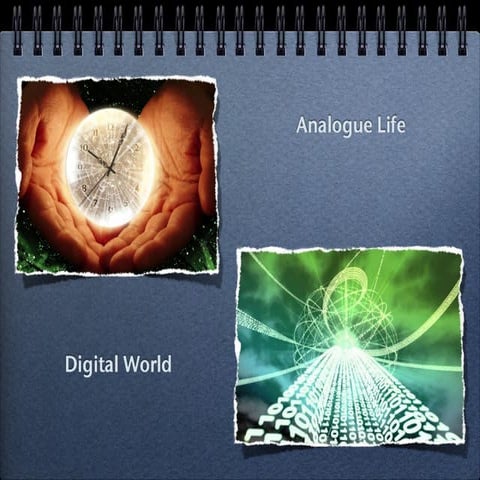 My Analog Life meets the Digital World | PPT