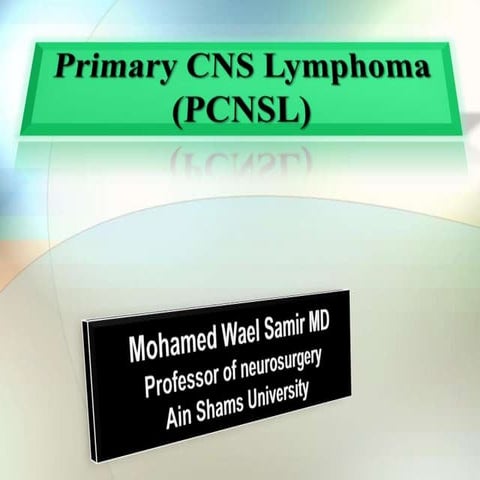 Primary CNS lymphoma | PPSX