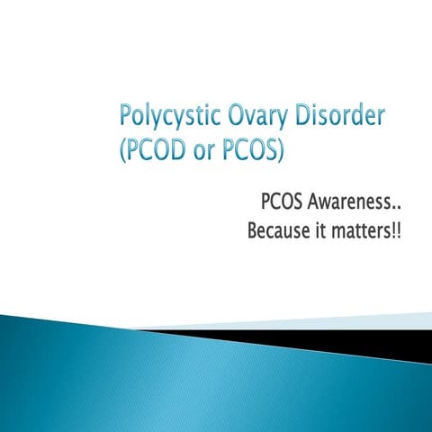 What is PCOD?Facts, Symptons, Diets & Treatments | PDF