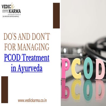 Enhance Your Well-Being with PCOD Treatment in Ayurveda | PPT