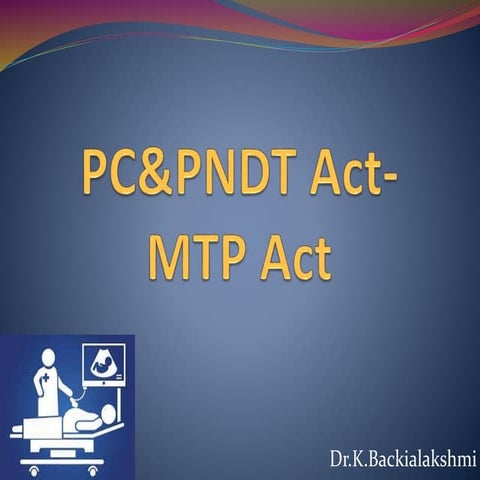 PC&PNDT Amendment Act 2002-MTP ACT.pptx 2021 | PPTX