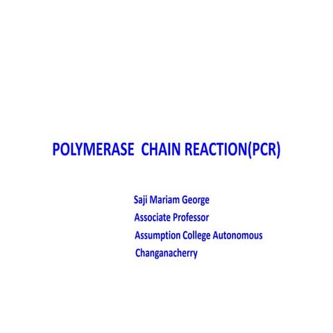 POLYMERASE CHAIN REACTION (PCR) SMG | PPT