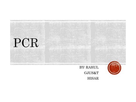 POLYMERASE CHAIN REACTION (PCR) | PPTX