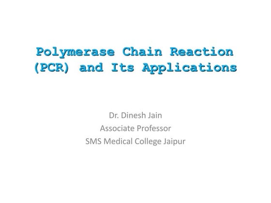 Polymerase Chain Reaction, PCR-139, Definition, Principle, Types and application of PCR | PPTX ...