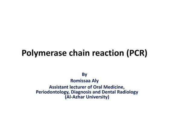 POLYMERASE CHAIN REACTION (PCR) | PPTX