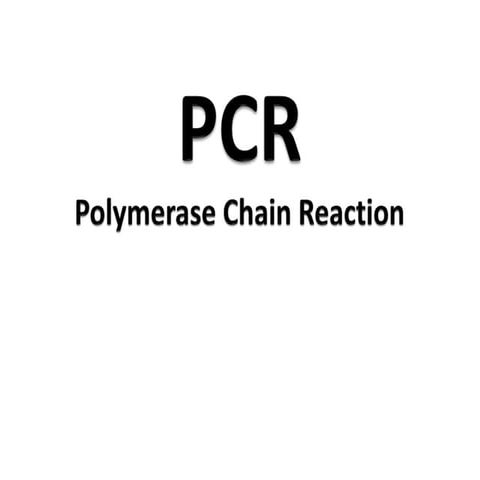Introduction to Polymerase Chain Reaction (PCR) | PPT