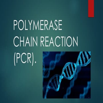 Polymerase chain reaction | PPTX