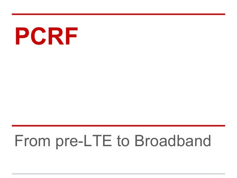 PCRF as an EPC component